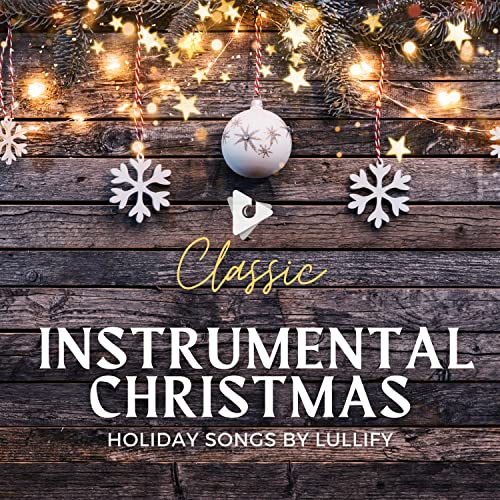 Classic Instrumental Christmas de Holiday Songs by Lullify & Piano ...