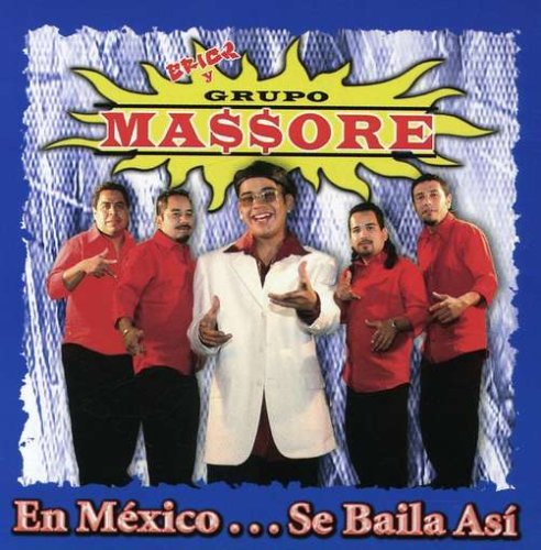 En Mexico Se Baila Asi: Grupo Massore: Amazon.es: CD y vinilos}
