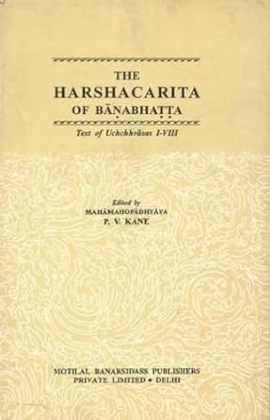 Buy Harshacarita of Bana Bhatta: Text of Uchchvasas I-VIII Book Online at Low Prices in India ...