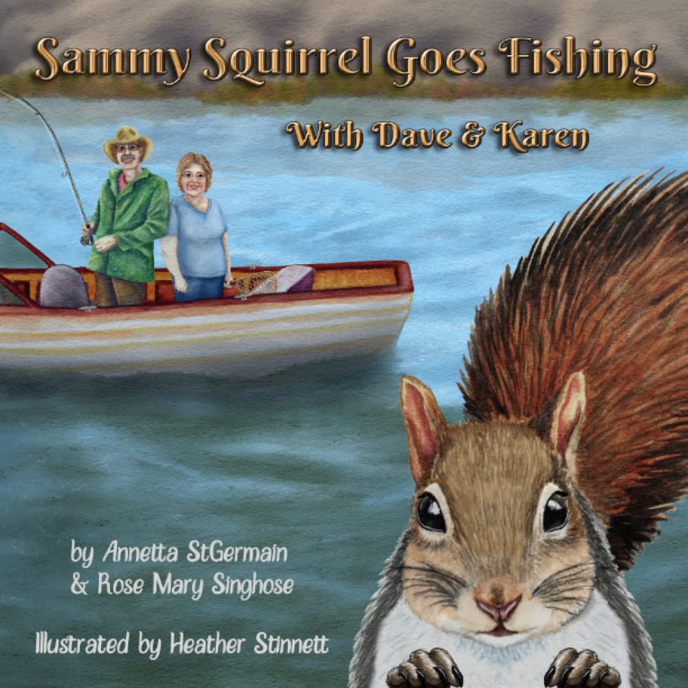 Sammy Squirrel Goes Fishing: With Dave & Karen (Sammy Squirrel ...