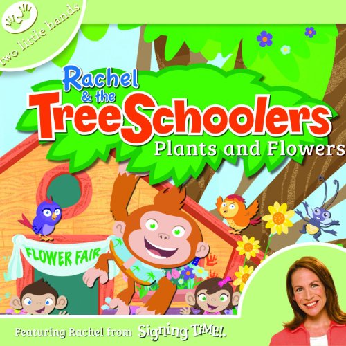 Play Rachel & the TreeSchoolers Episode 2: Plants & Flowers by Rachel ...