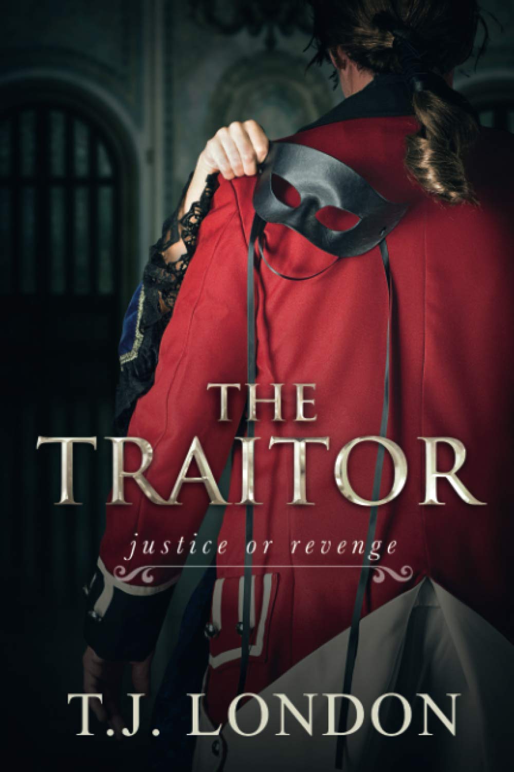 The Traitor: Book #2 The Rebels and Redcoats Saga : London, T J: Amazon ...