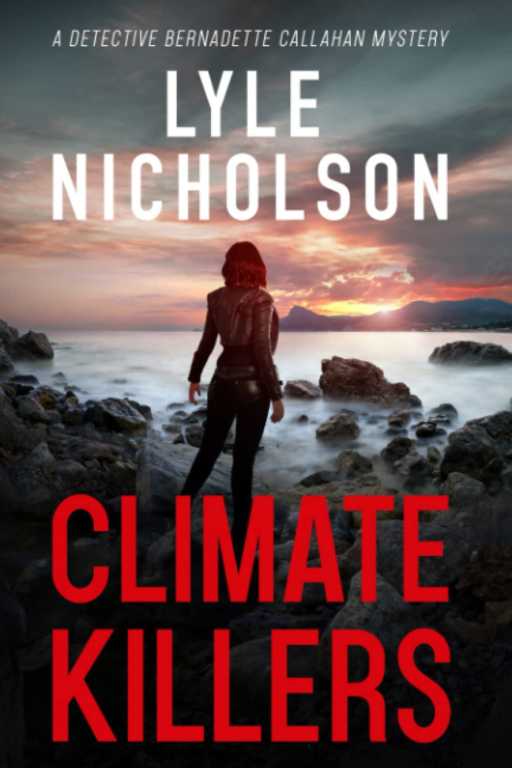 Amazon.com: Climate Killers: Book 3. Bernadette Callahan Detective ...