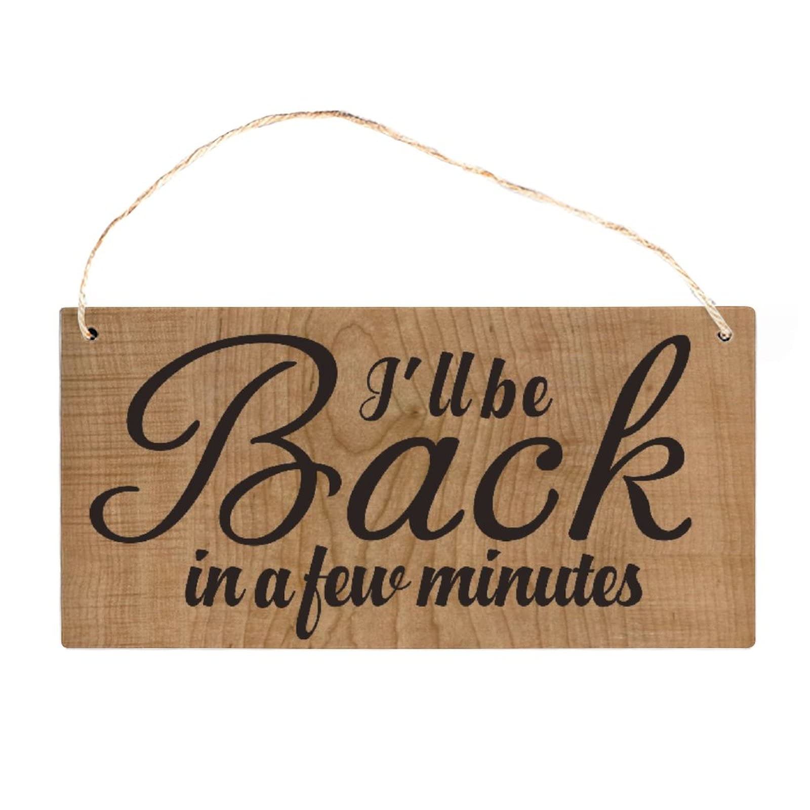 Amazon.com: I'll Be Back in A Few Minutes Sign Wood Small Business ...