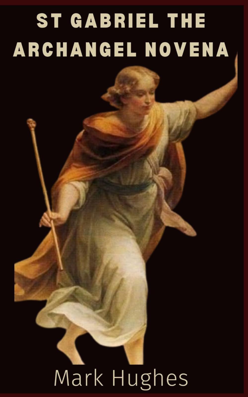 St Gabriel The Archangel Novena The Nine Day Novena Prayers ...