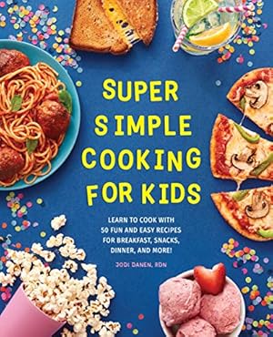 The Complete Cookbook for Young Chefs: 100+ Recipes that You'll Love to ...