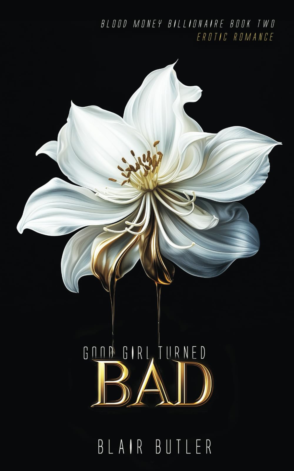 Amazon.com: Good Girl Turned Bad: A Dark Billionaire Romance (Blood ...