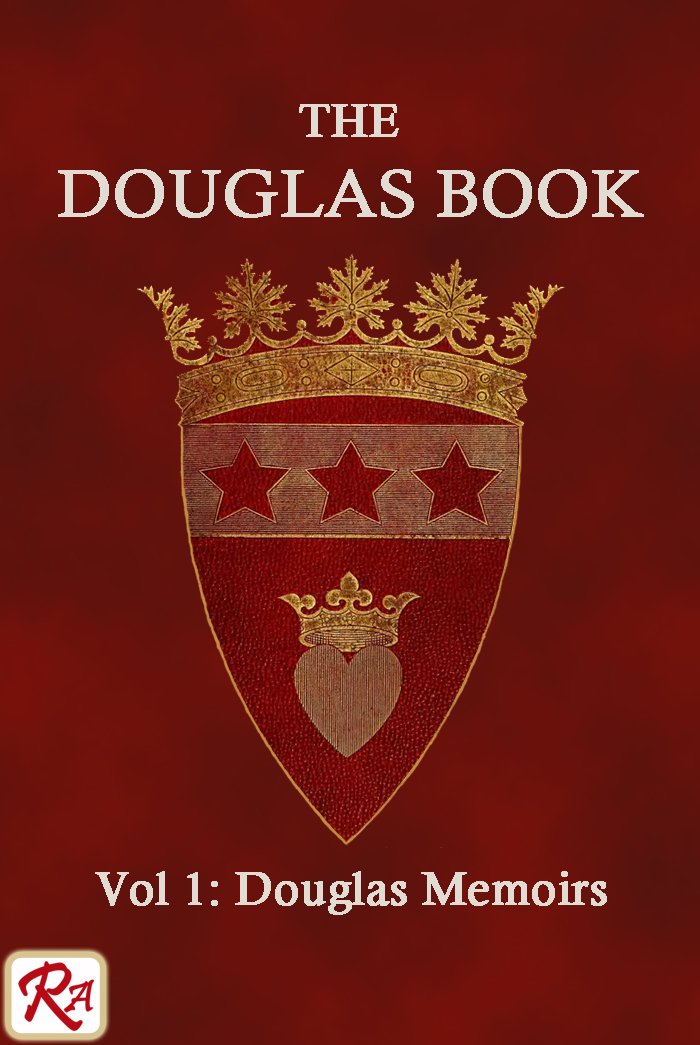 The Douglas Book, volume 1: Douglas Memoirs eBook : Fraser, William ...