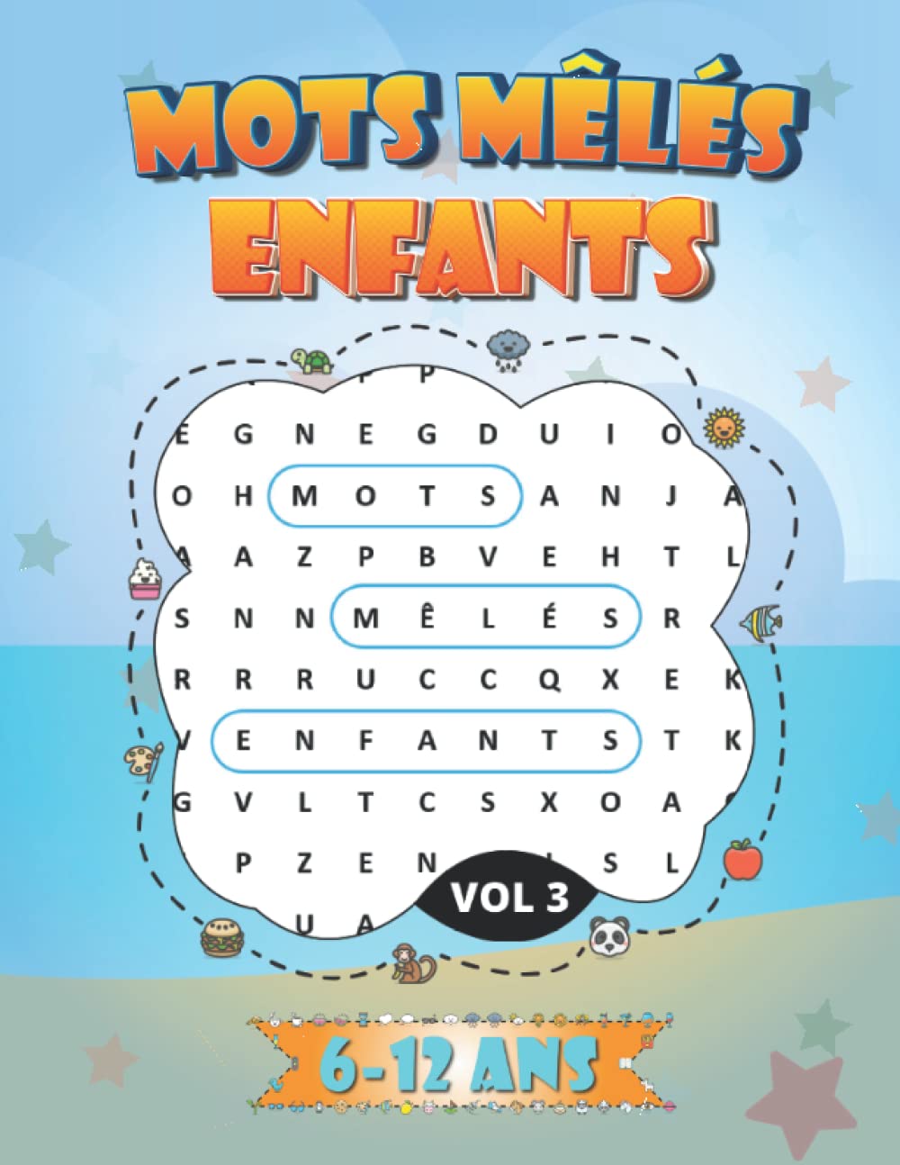 Buy Mots Mêlés Enfants 6-12 ans: Mots Mêlés Enfants 6 á 12 Ans VOLUME 3 ...