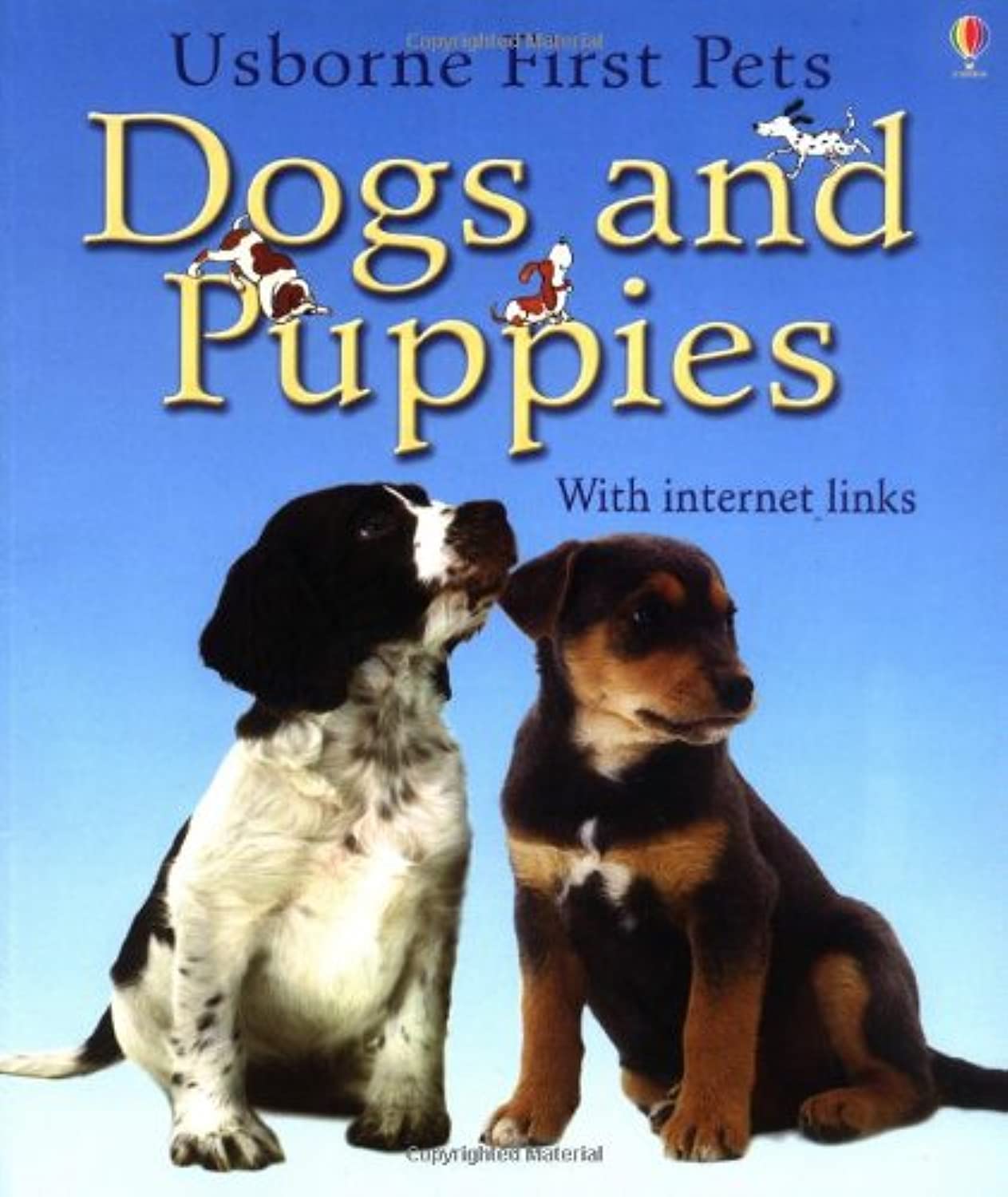 Dogs and Puppies (Usborne First Pets S.) : Amazon.co.uk: Books