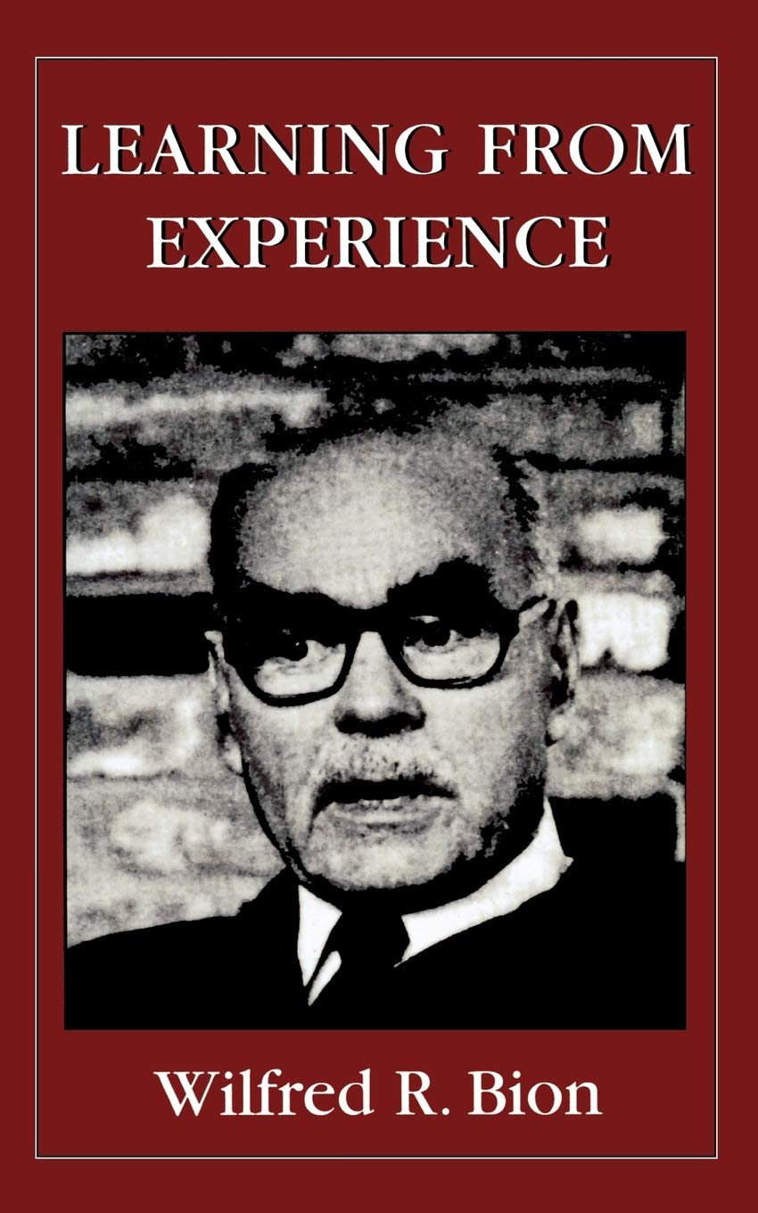 Learning from Experience: Bion, Wilfred R.: 9781568212548: Amazon.com ...
