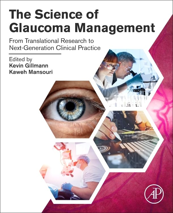 The Science of Glaucoma Management: From Translational Research to Next ...