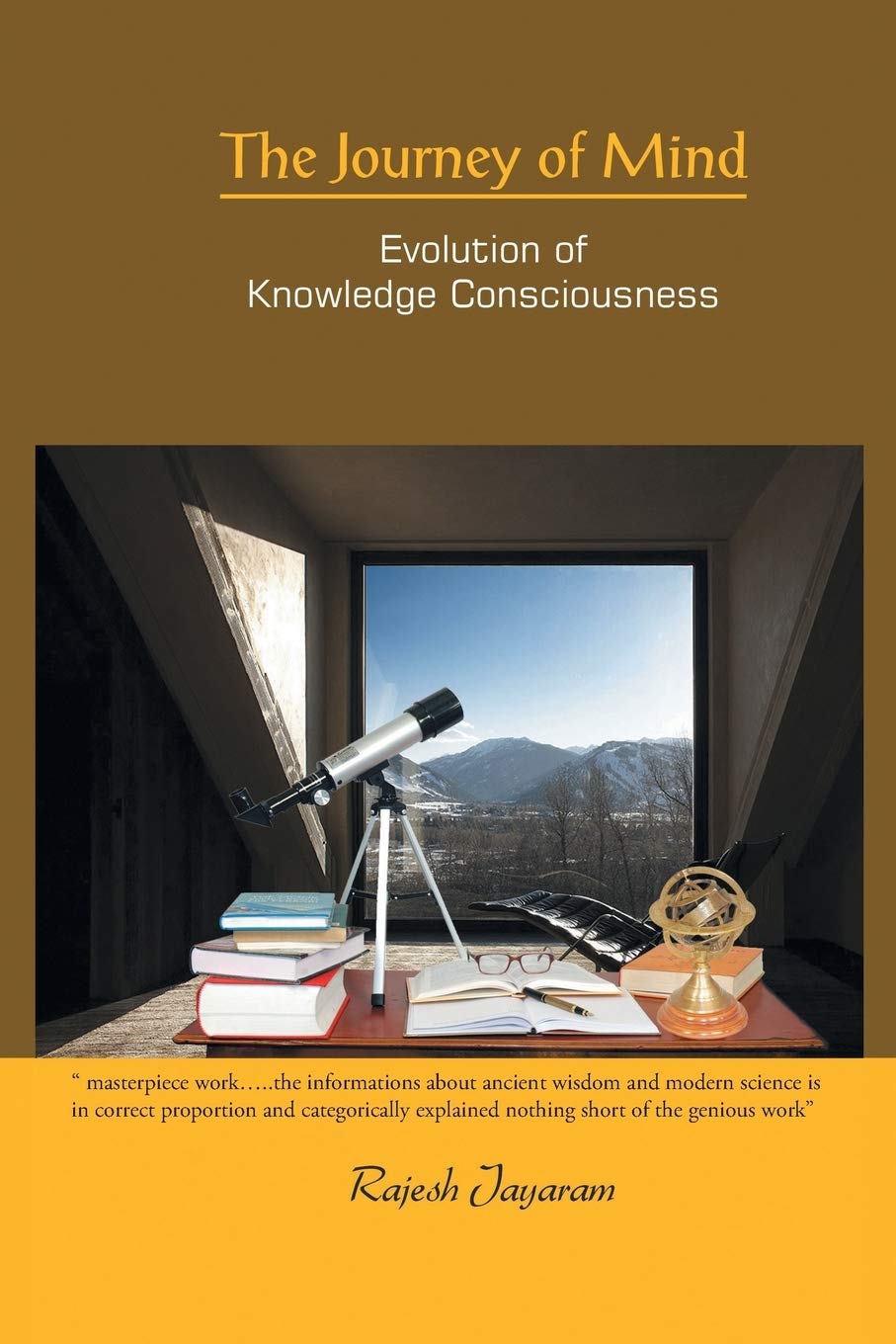 The Journey of Mind: Evolution Of Knowledge Consciousness: Jayaram ...