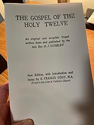 The Gospel of the Holy Twelve: Ouseley, REV G J: 9781773237961: Amazon ...