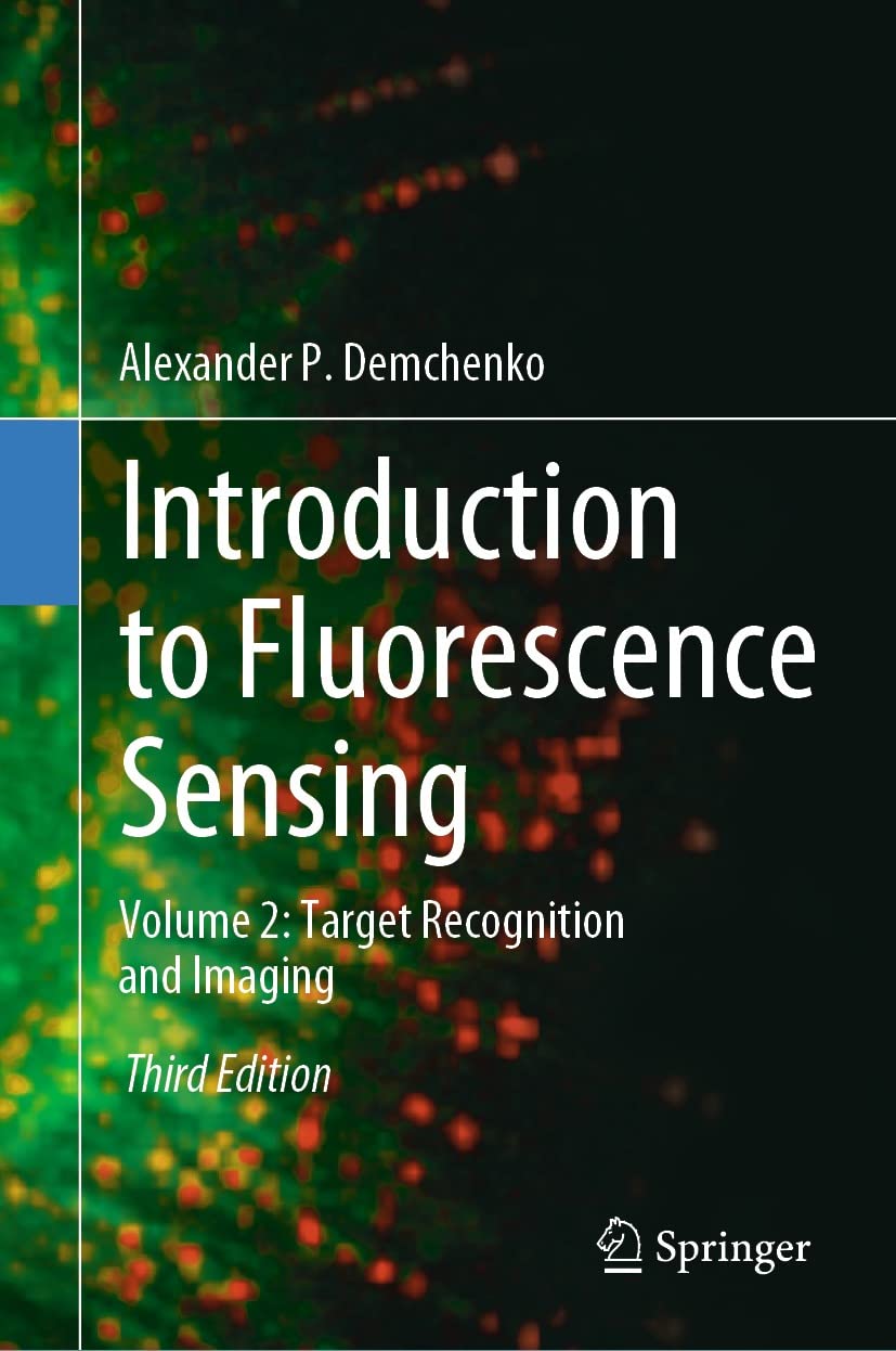 Introduction to Fluorescence Sensing: Volume 2: Target Recognition and ...