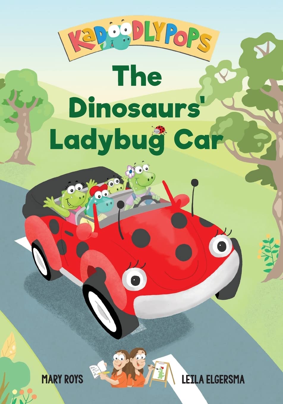 The Dinosaurs' Ladybug Car (Kadoodlypops Series One: Friendship and Fun ...