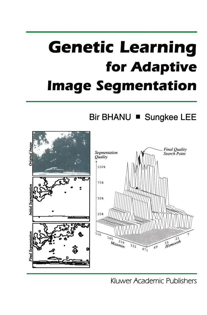 Genetic Learning for Adaptive Image Segmentation (The Springer ...