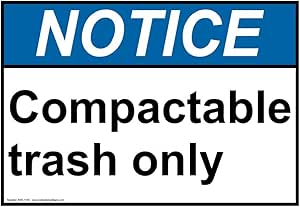 Amazon.com : ANSI NOTICE Compactable Trash Only Sign ANE-1745 Trash ...