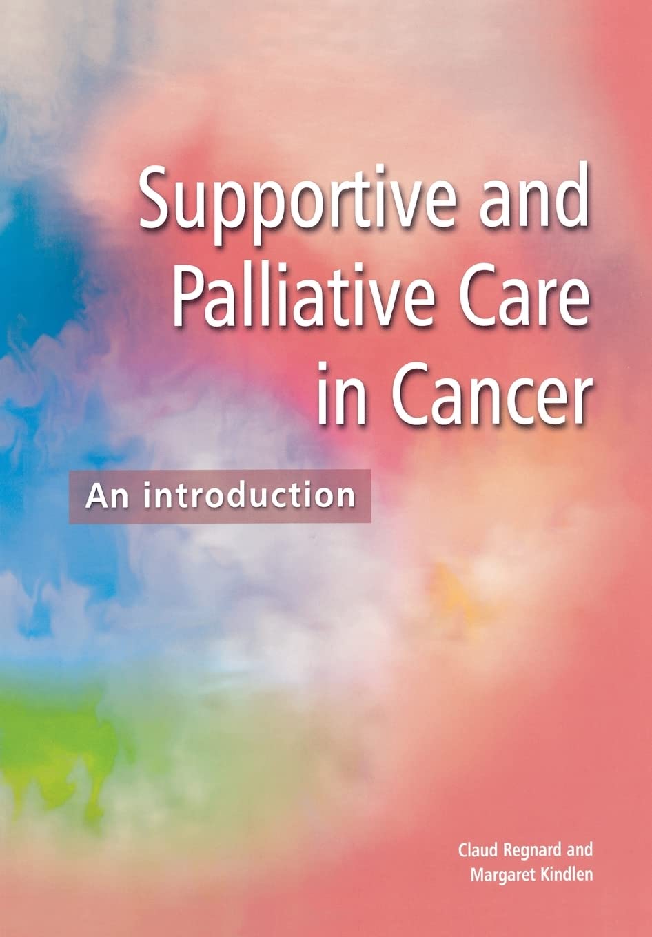 Supportive and Palliative Care in Cancer: An Introduction ...