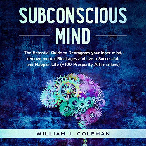 Amazon.com: Subconscious Mind: The Essential Guide to Reprogram Your ...