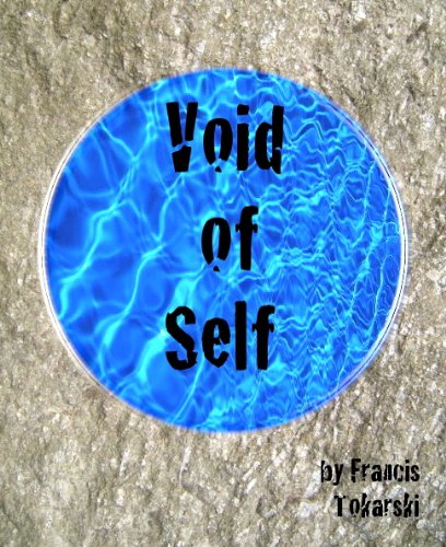 Amazon.com: Void of Self eBook : Tokarski, Francis: Kindle Store