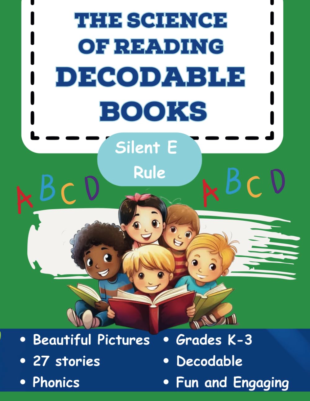 The Science of Reading Decodable Books: Silent E Rule: Free, Adam ...