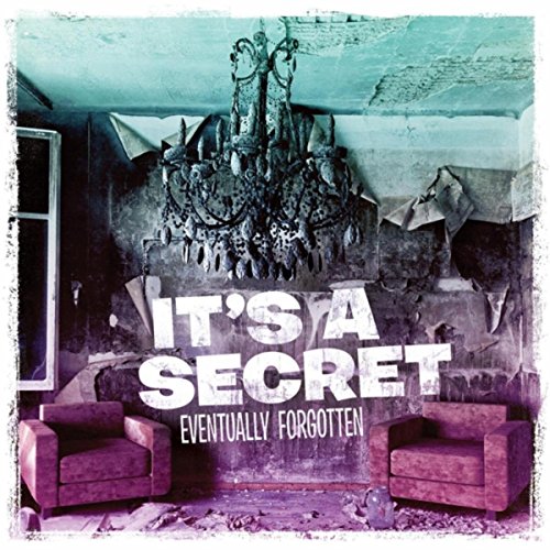 Play Eventually Forgotten by It's a Secret on Amazon Music