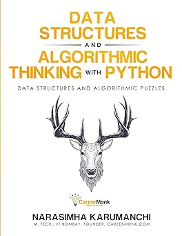 Data Structure and Algorithmic Thinking with Python: Data Structure and ...