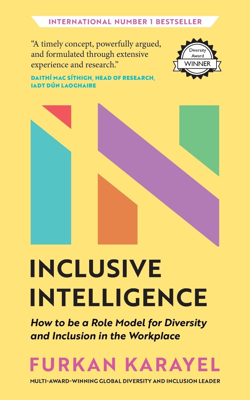 Inclusive Intelligence: How to be a Role Model for Diversity and ...