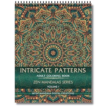 Intricate Patterns Adult Coloring Book - Zen Mandalas Series - Volume 1 ...