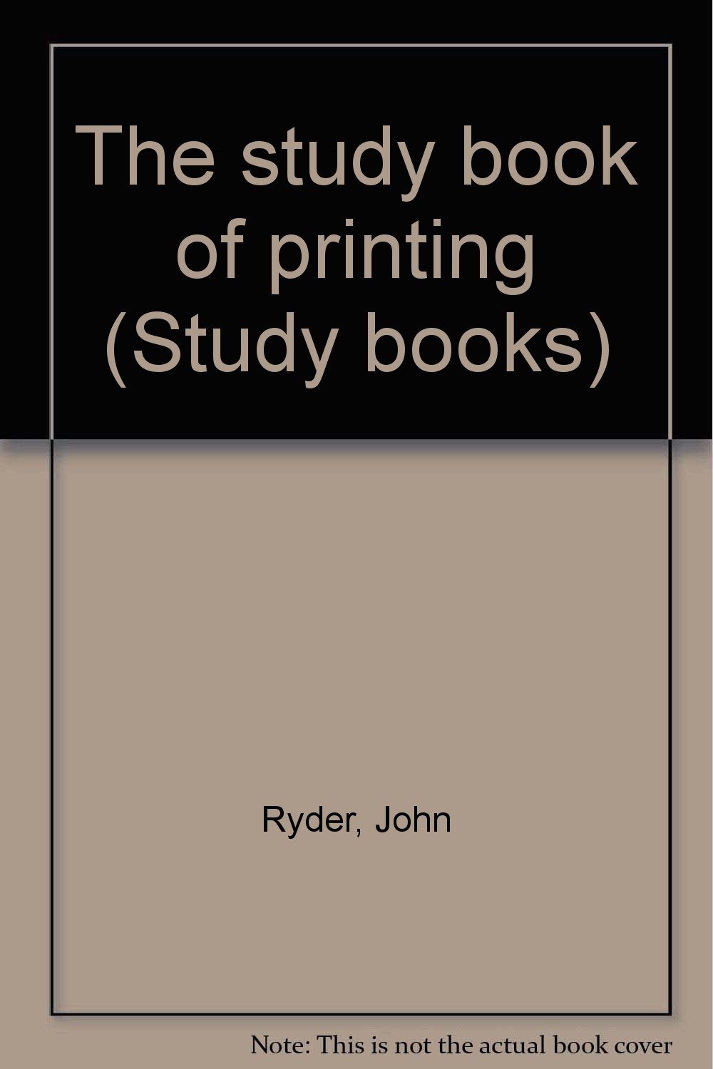 The study book of printing: John Ryder: Amazon.com: Books