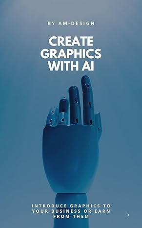 Amazon.com: Graphics Ai: A Beginner’s Guide to Creating and Selling AI ...
