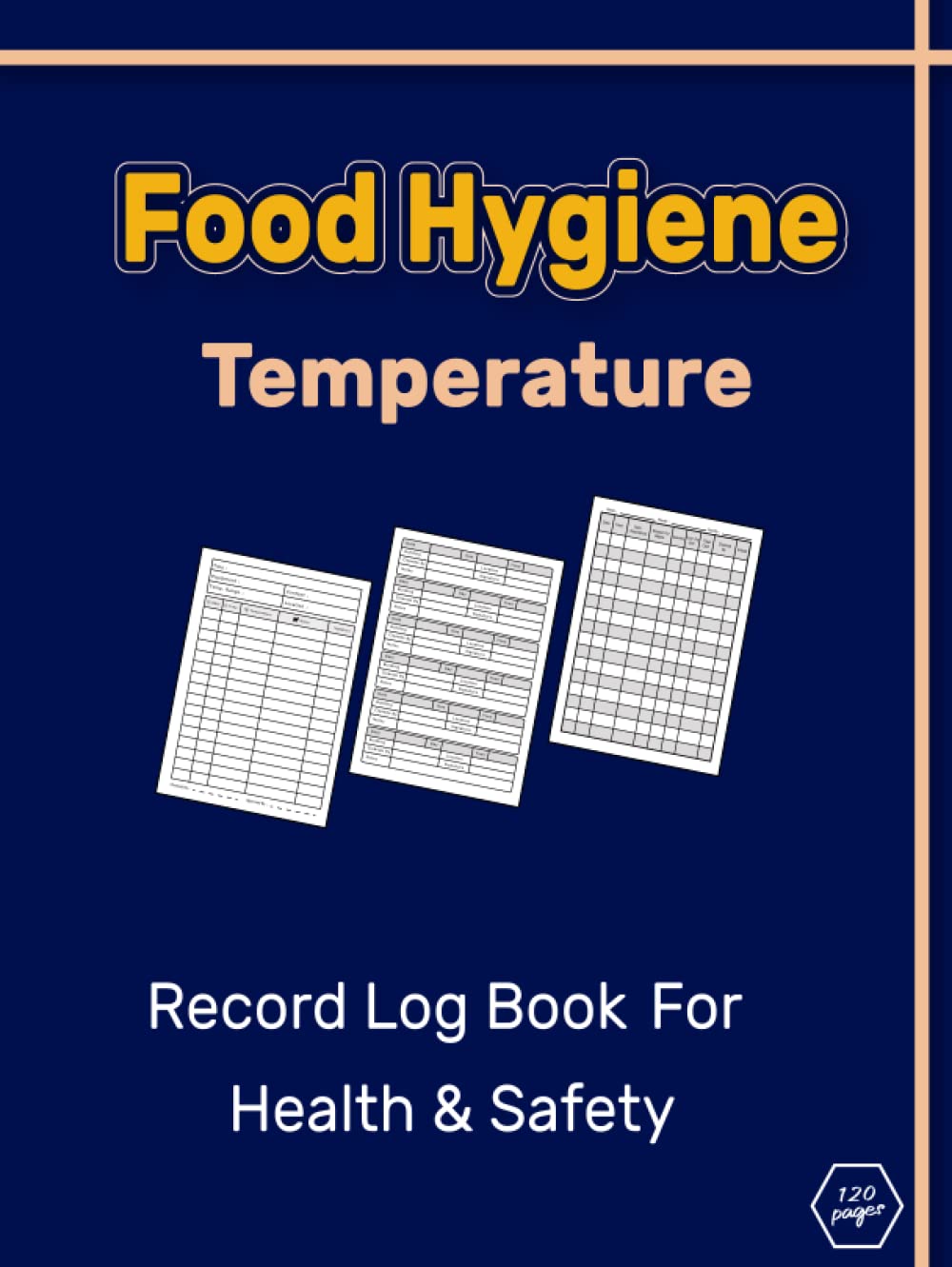 Buy Food Hygiene Temperature Record Log Book for & Safety: All in One ...