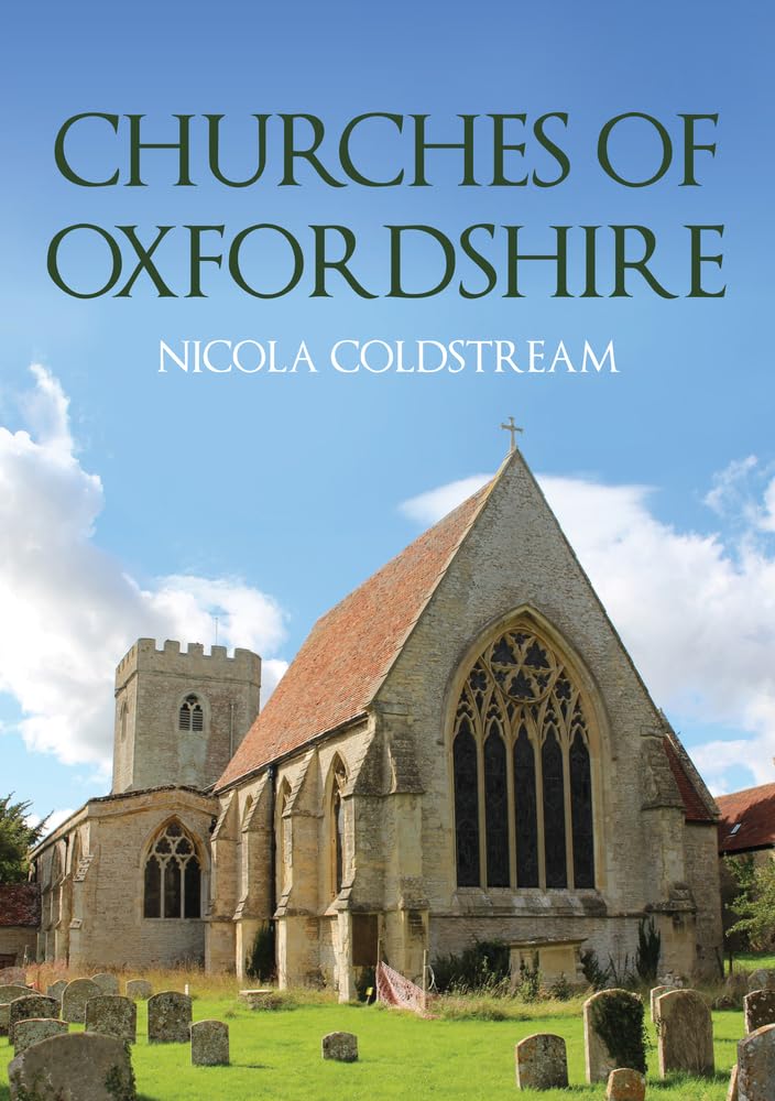 Churches of Oxfordshire: Amazon.co.uk: Coldstream, Nicola ...