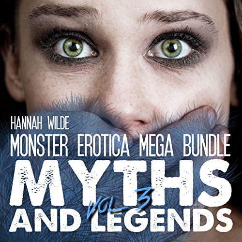 Monster Erotica Mega Bundle: Myths and Legends Vol. 3 (Audible Audio ...
