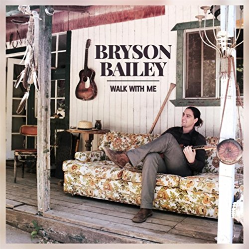 Play Walk with Me by Bryson Bailey on Amazon Music