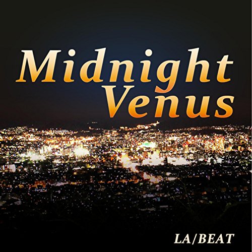 Play Midnight Venus by LA/BEAT, Azusa Hananomaya & Tsubasa on Amazon Music