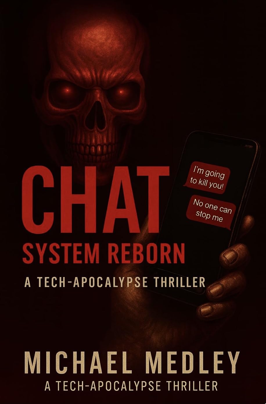 CHAT: System Reborn: A Tech-Apocalypse Thriller eBook : Medley, Michael ...