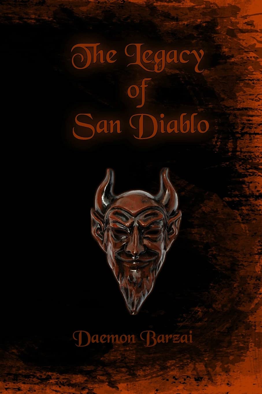 Amazon.com: The Legacy of San Diablo: 9781530953219: Barzai, Daemon ...