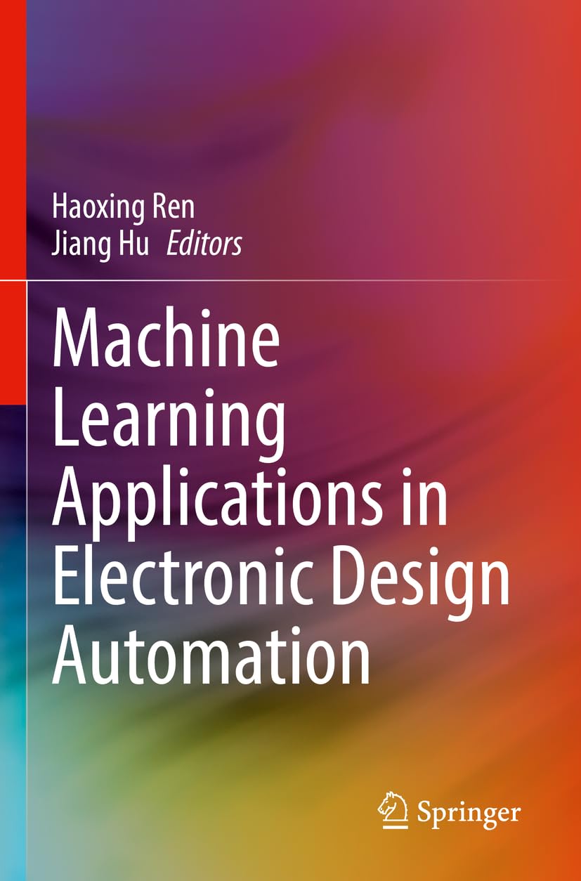 Machine Learning Applications in Electronic Design Automation: Ren ...