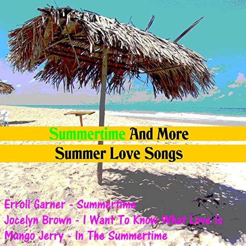 Écouter Summertime and More Summer Love Songs de VARIOUS ARTISTS sur ...