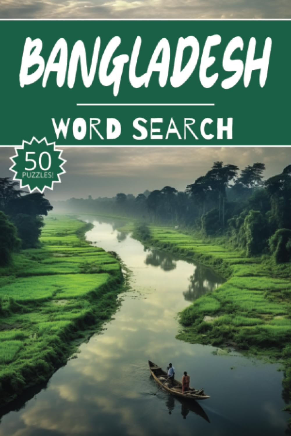 Bangladesh Word Search: 50 Dhaka Puzzles, Word Find, Vocabulary ...