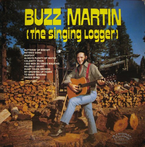 Buzz Martin - Buzz Martin the Singing Logger LP - Amazon.com Music