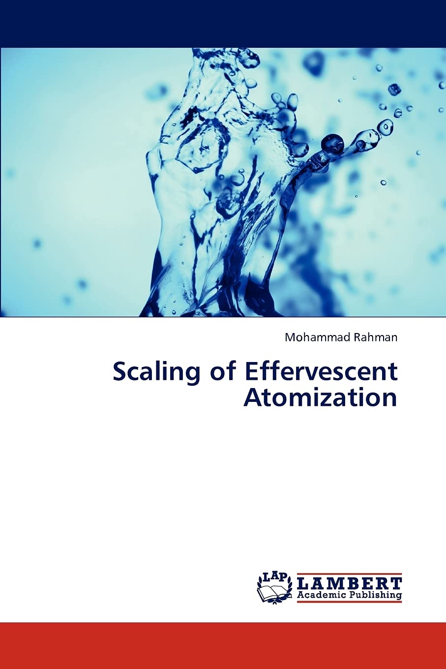 Amazon.com: Scaling of Effervescent Atomization: 9783846520604: Rahman ...