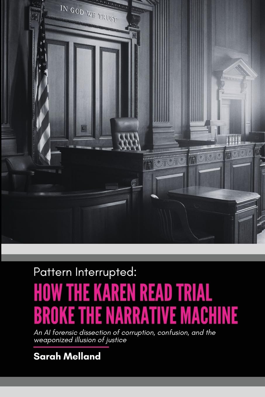 Pattern Interrupted: How the Karen Read Trial Broke The Narrative ...