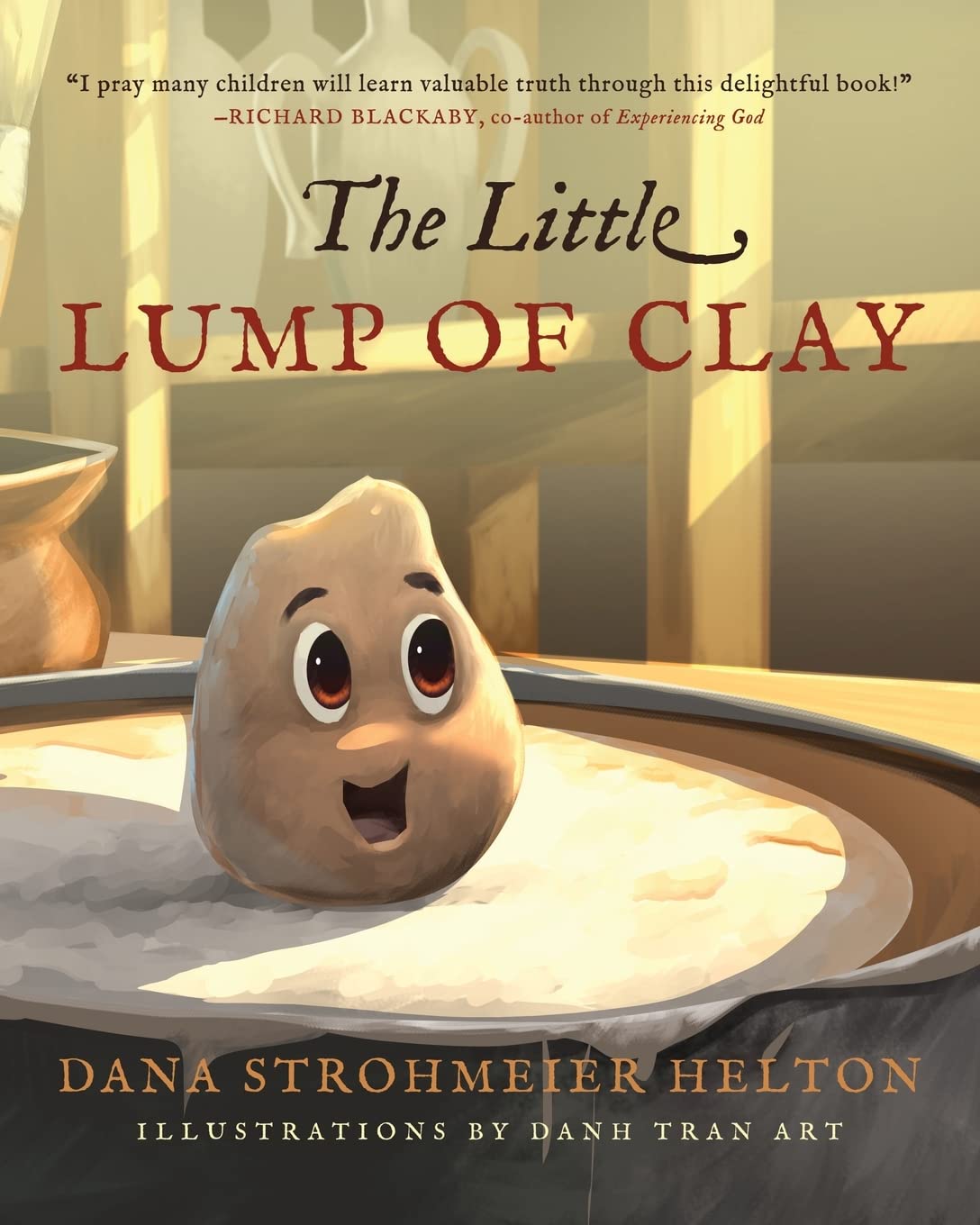 Amazon.com: The Little Lump of Clay: 9781646455515: Helton, Dana S: Books