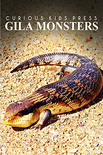 Gila Monsters - Curious Kids Press: Kids book about animals and ...