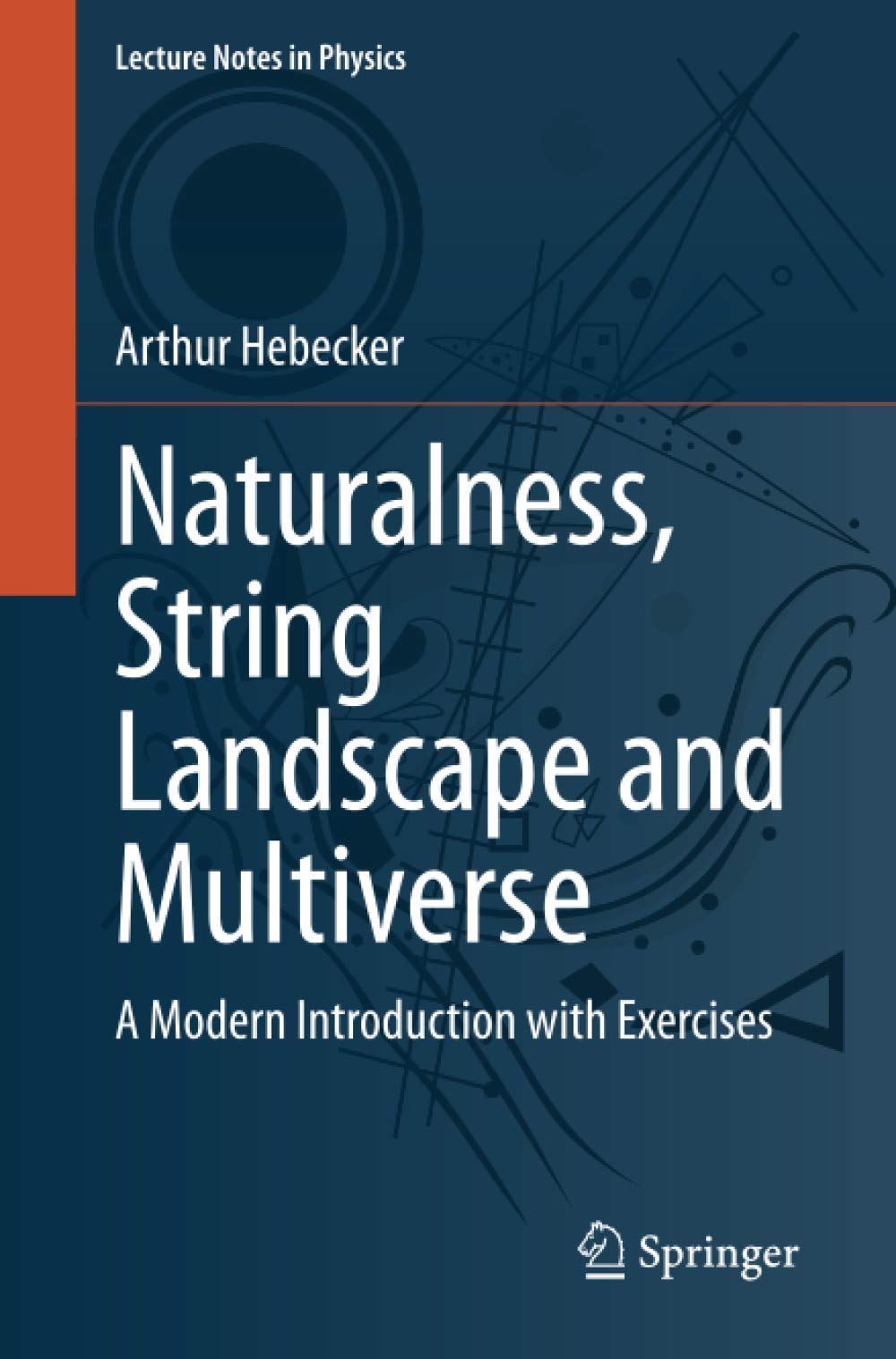 Buy Naturalness, String Landscape and Multiverse: A Modern Introduction ...