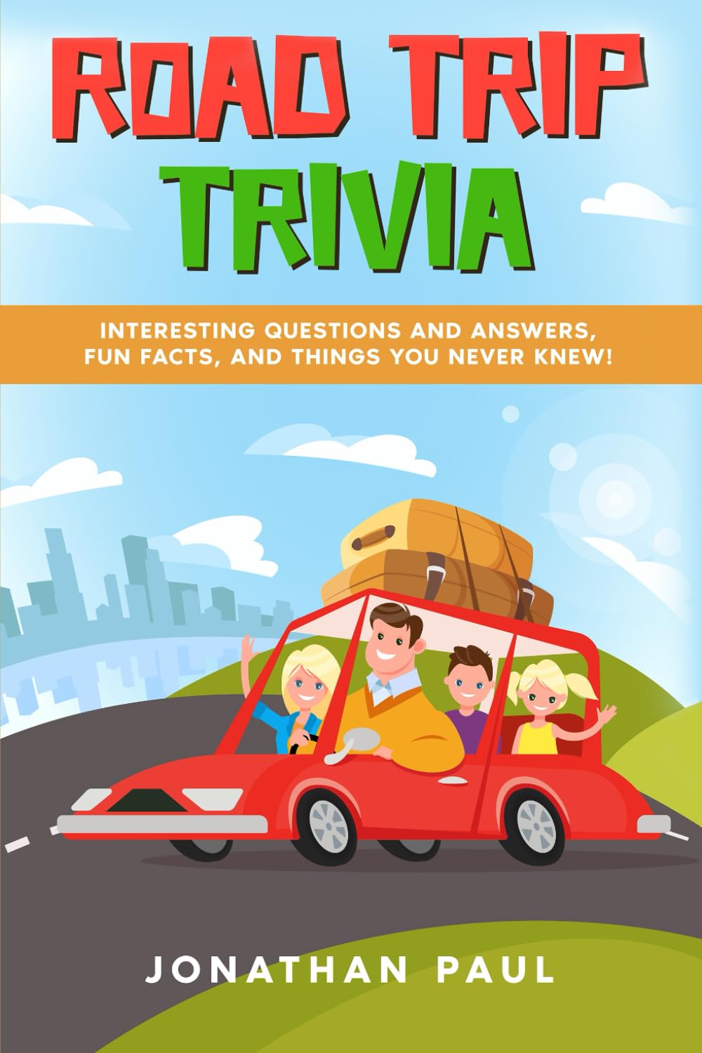 Road Trip Trivia: Interesting Questions and Answers, Fun Facts, and ...