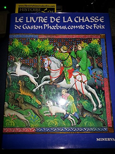 Amazon.fr - Le livre de la chasse Texte de Gabriel Bise d'après Gaston ...